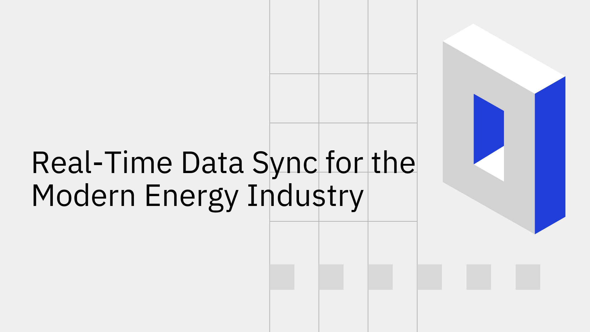 Real-Time Data Sync for the Modern Energy Industry